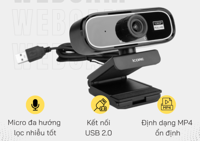 Webcam Icore | Nhỏ gọn, hình ảnh nét, góc quay rộng, giá rẻ