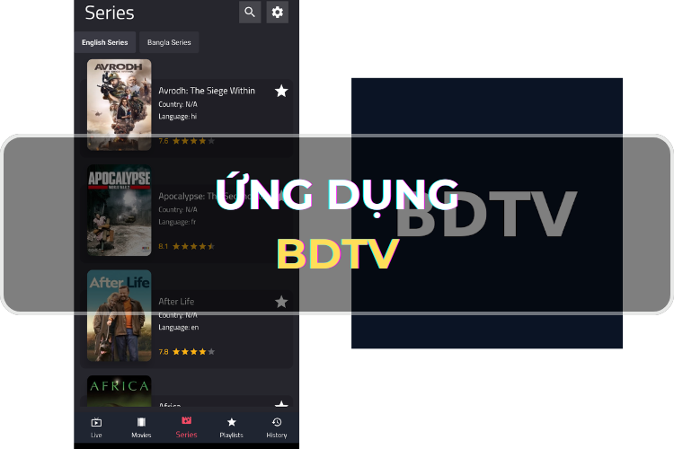 Ứng dụng giải trí BDTV ngôn ngữ Bangla - Hướng dẫn tải và cài đặt ứng dụng trên điện thoại siêu dễ