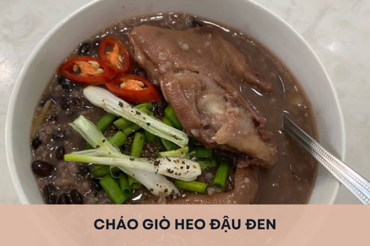 Mách bạn cách làm cháo giò heo đậu đen thơm ngon, bổ dưỡng