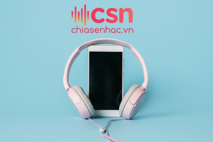 ChiaSeNhac: Nền tảng nghe nhạc trực tuyến chất lượng cao