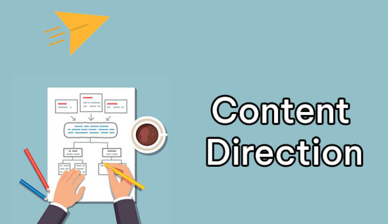 Content Direction là gì? Tầm quan trọng trong chiến lược Marketing