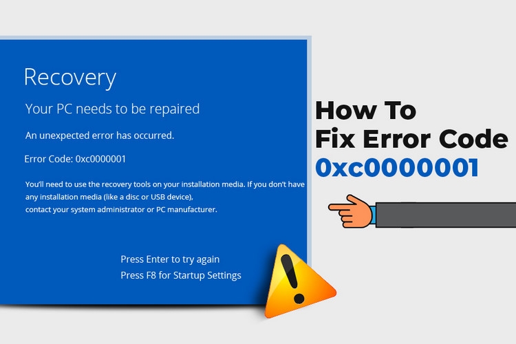 Tìm hiểu mã lỗi 0xc0000001 là gì? Nguyên nhân và 9 cách sửa lỗi