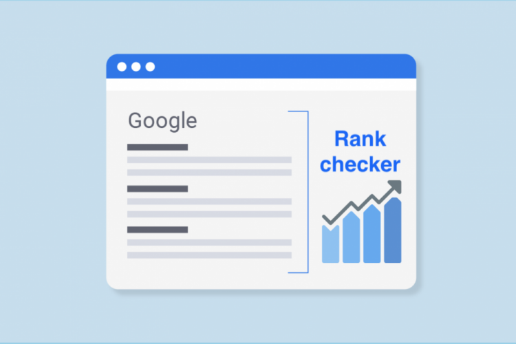 Google Rank Checker là gì? Cách sử dụng Google Rank Checker