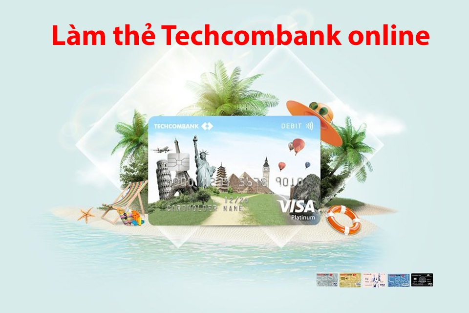 Hướng dẫn làm thẻ Techcombank online trên điện thoại nhanh chóng