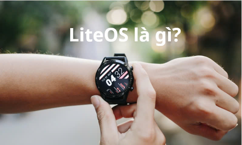 LiteOS là gì? Tìm hiểu chi tiết về hệ điều hành IoT của Huawei