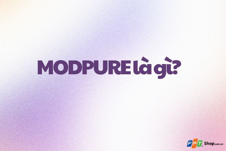 MODPURE: Giải pháp giúp người dùng trải nghiệm game miễn phí