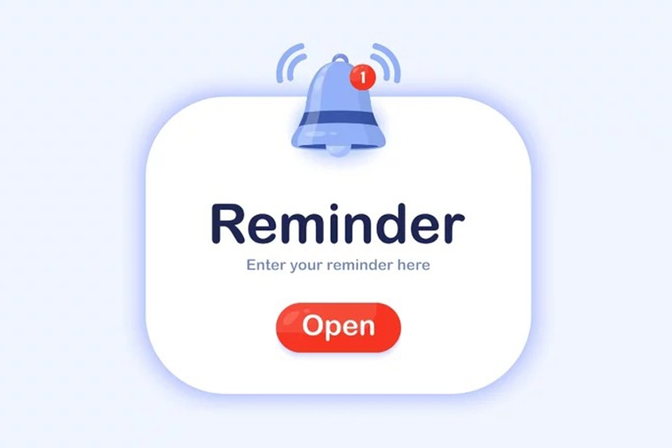 Reminder là gì? Lợi ích khi dùng reminder để quản lý công việc hiệu quả