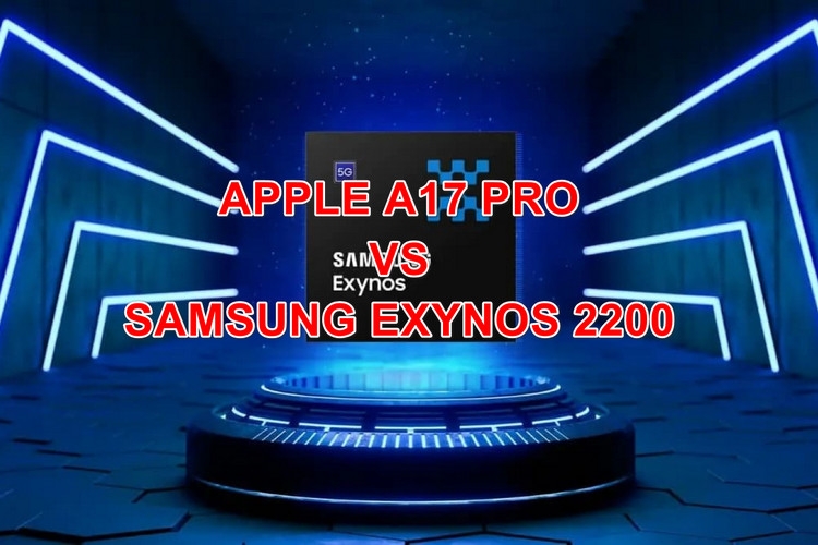 So sánh Apple A17 Pro vs Exynos 2200: Cùng xem con chip cao cấp nào mới là chip mạnh nhất trên ...