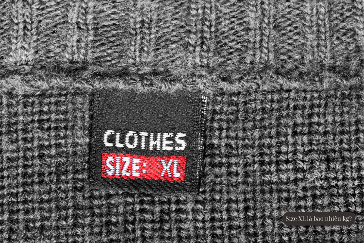 Size xl là bao nhiêu kg? Những điều bạn cần biết khi chọn áo