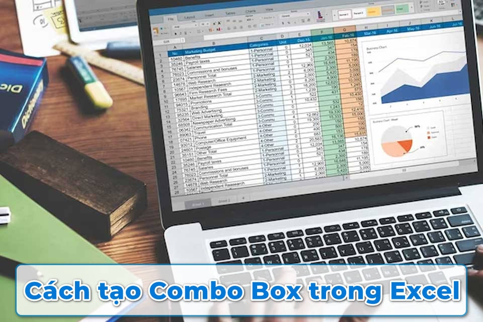 Cách tạo Combo Box trong Excel giúp nhập liệu nhanh và chính xác