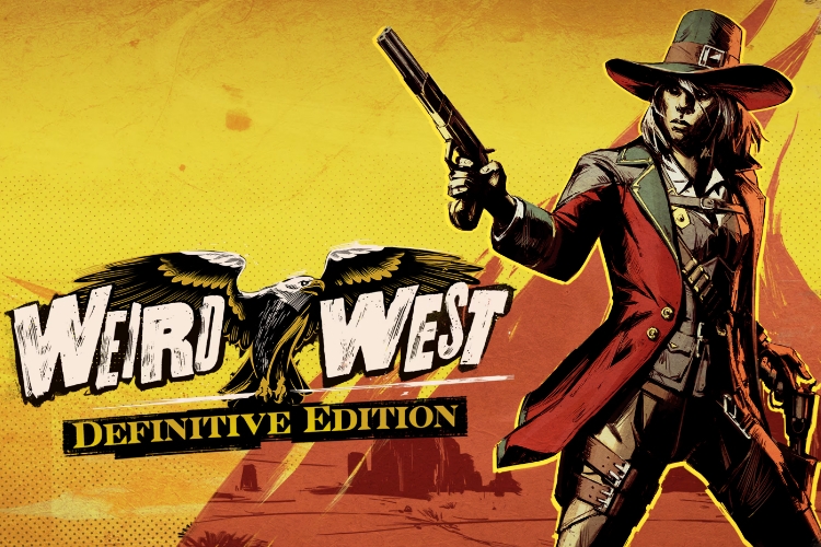 Weird West - tựa game nhập vai sinh tồn nơi miền Tây hoang dã